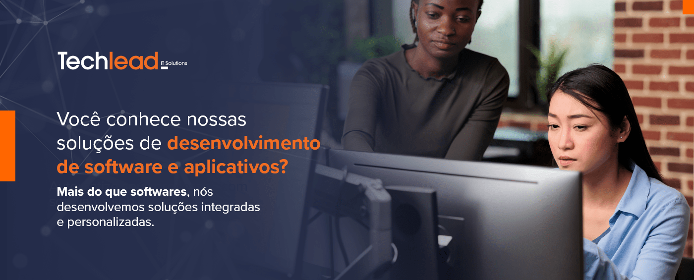 Desenvolvimento de Software e Aplicativos - Techlead